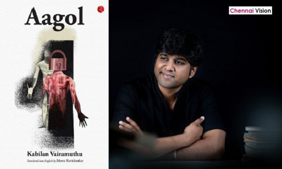 Kabilan Vairamuthu’s Tamil Novel Aagol launched in English with the ...